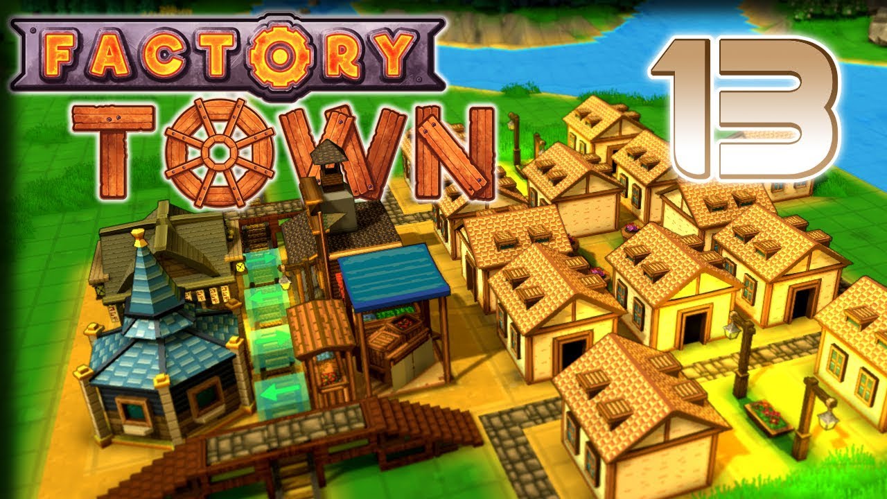 Town Houses – Factory Town Gameplay – Let's Play Part 13 - YouTube