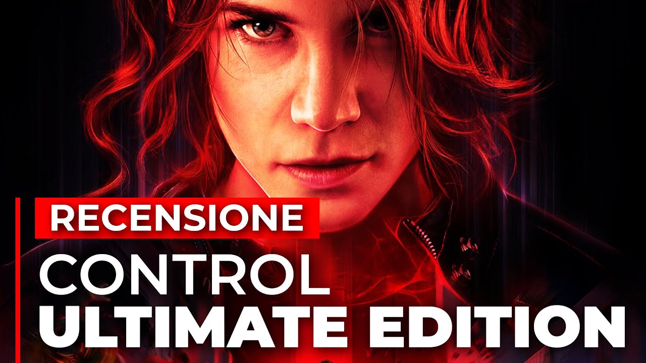 Control Ultimate Edition - Recensione | OTTIMO anche su NEXT-GEN! - YouTube