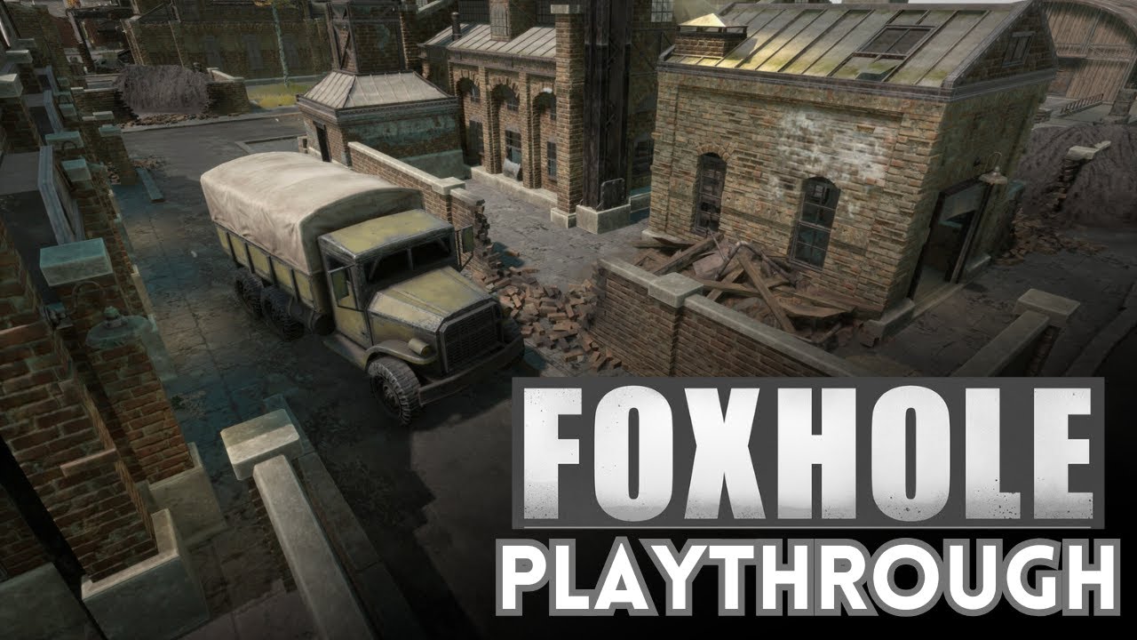 [FOXHOLE] How NOT to play this game | CO-OP MMO War Simulator - YouTube