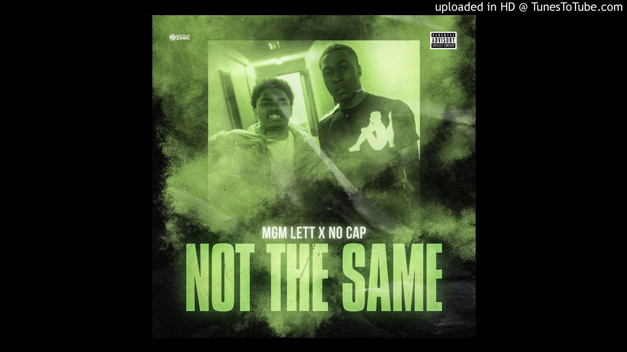 MGM Lett - Not The Same (feat. NoCap) - YouTube