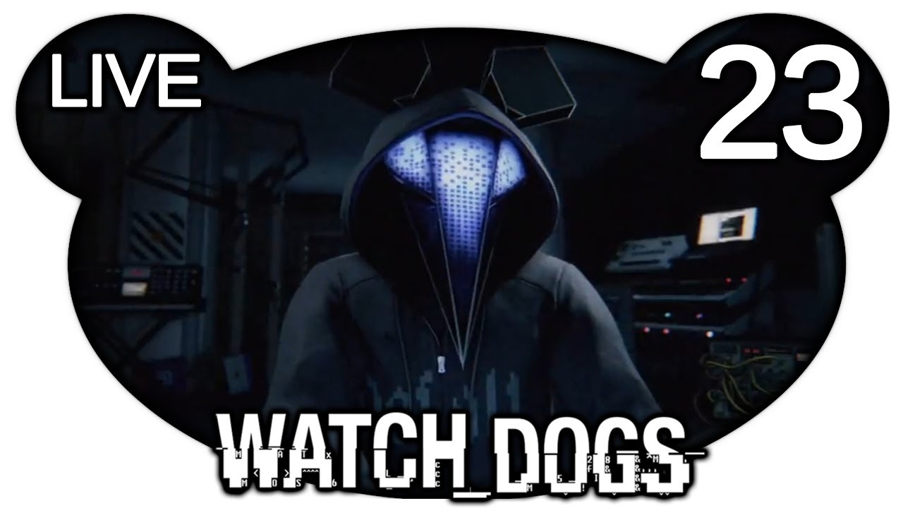 Watch Dogs #23 - d3admau5? (Livestream|Let's Play Watch Dogs PC German ...
