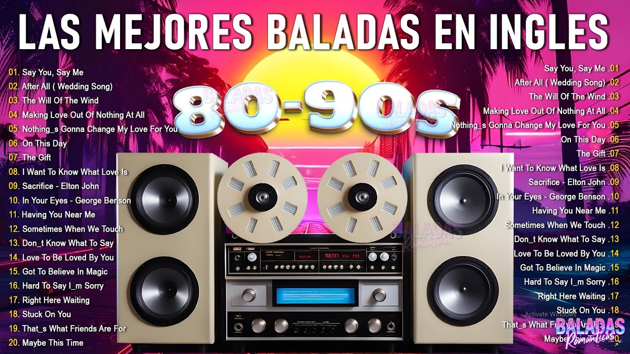 Las Mejores Baladas En Ingles De Los 80s - Las Mejores Canciones De Los ...