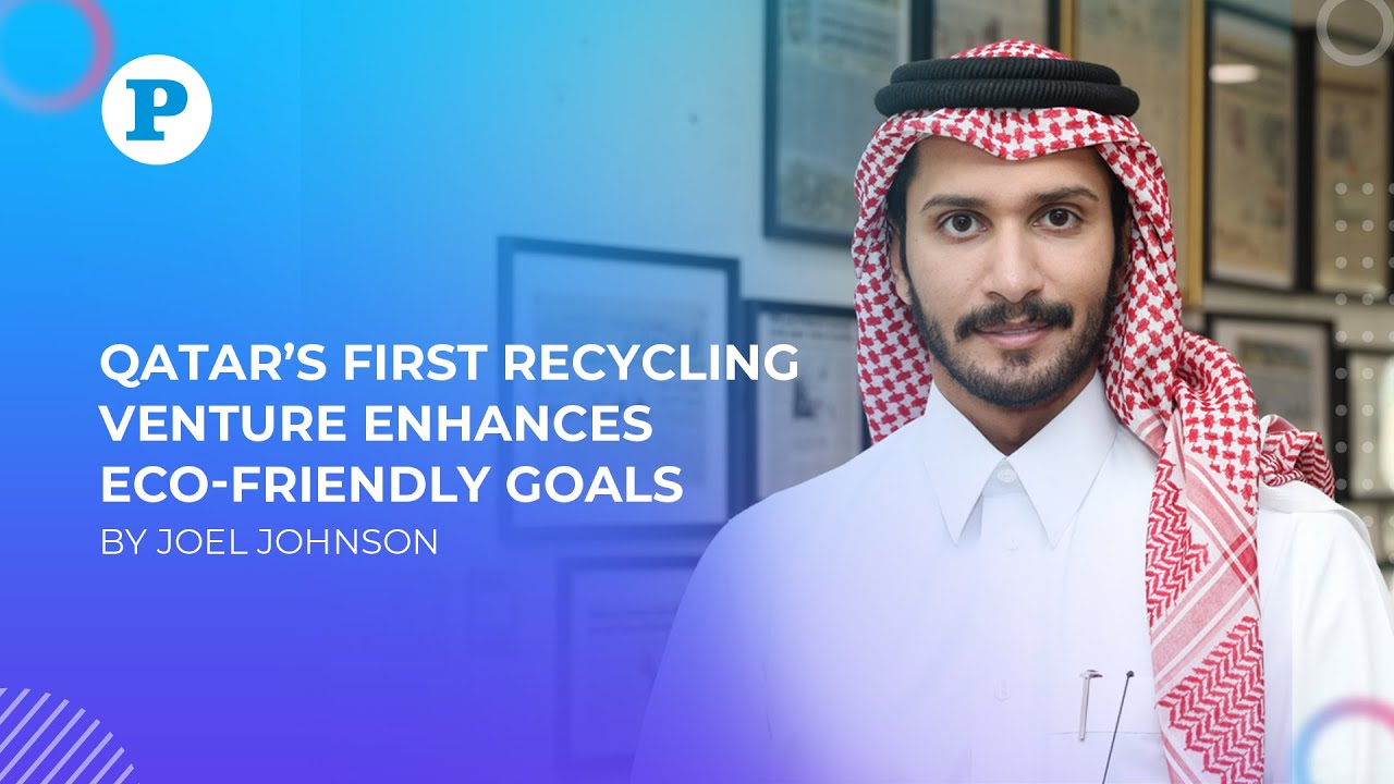 Qatar’s first recycling venture enhances eco-friendly goals - YouTube