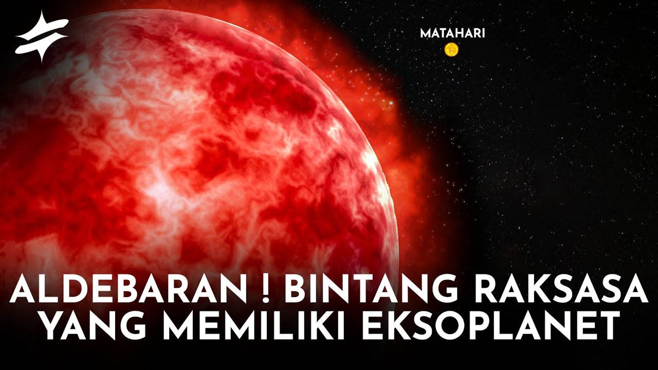 Bintang ALDEBARAN | Si Bintang Raksasa yang mempunyai Eksoplanet - YouTube