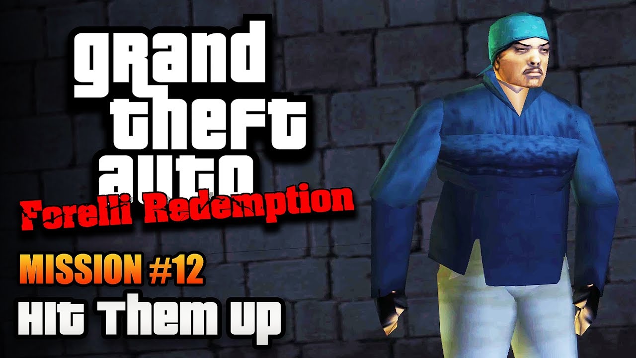 GTA Forelli Redemption - Mission #12 - Hit Them Up - YouTube