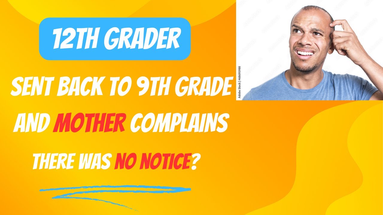 12th Grader Sent Back To 9th Grade Over Grades - YouTube