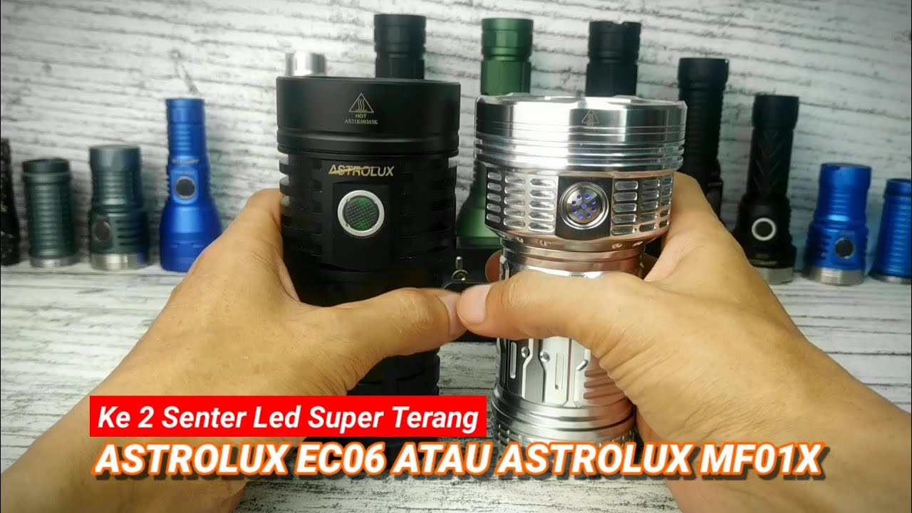 Adu Senter senter led super terang Astrolux Mf01x vs Astrolux EC06 ...