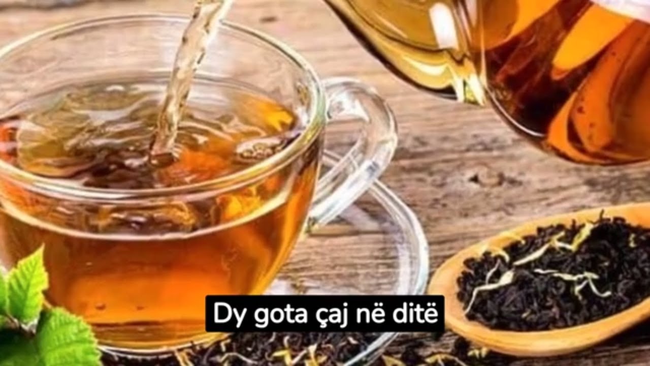Dy gota çaj në ditë iu ndihmojnë të jetoni më gjatë - YouTube