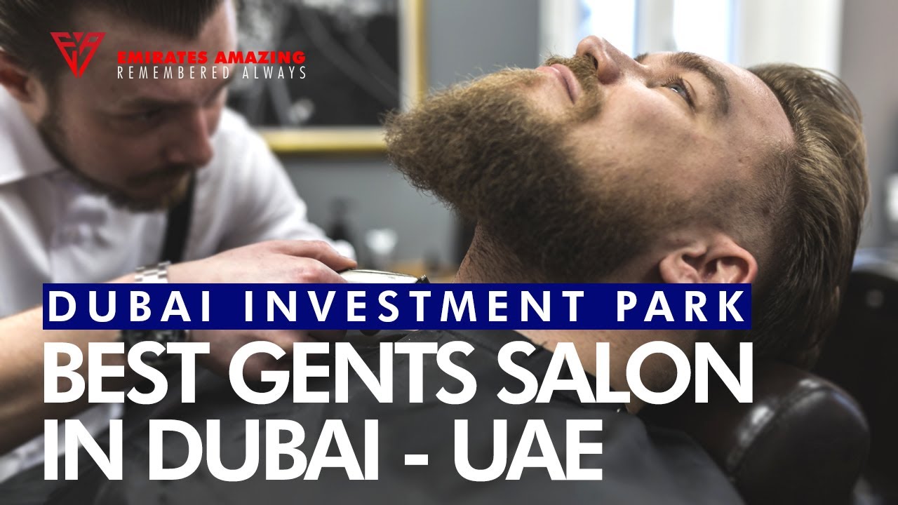 Dubai's Best SALON | Hair Lounge Men's Salon - DIP | Emirates Amazing ...