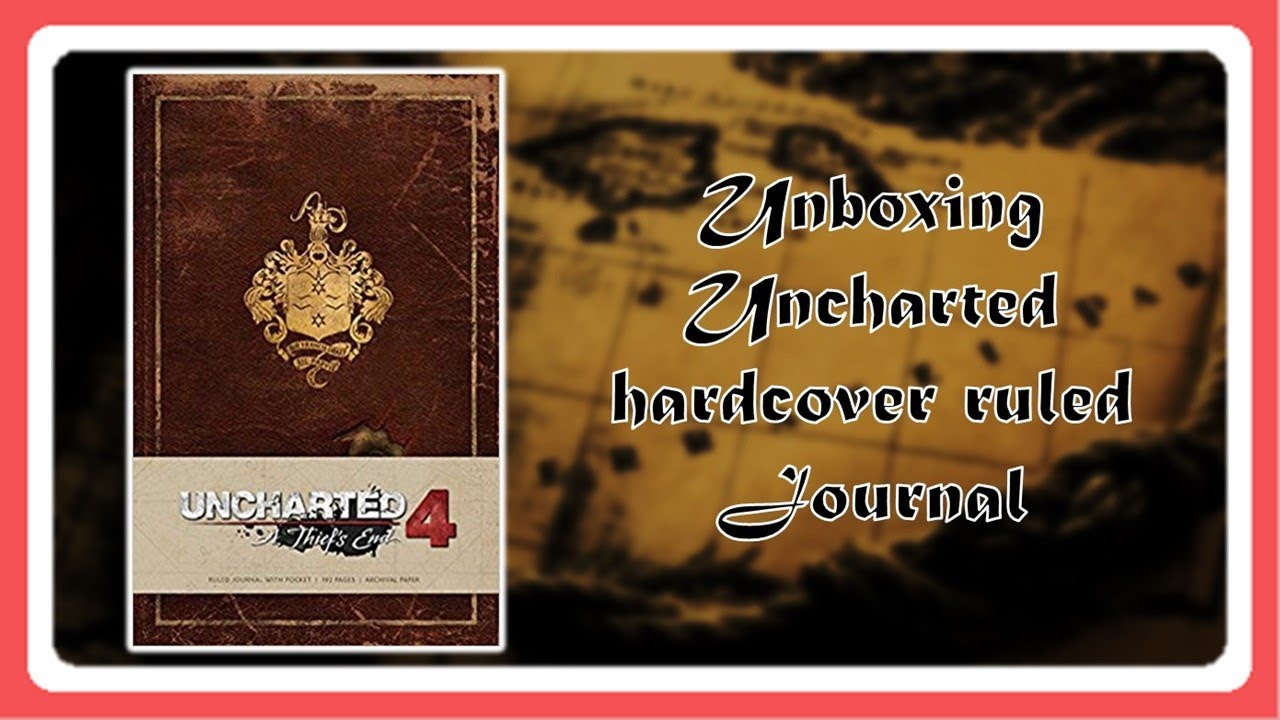 UNBOXING UNCHARTED HARDCOVER RULED JOURNAL - YouTube