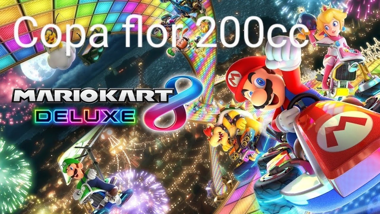 Mario Kart 8 deluxe copa flor 200cc - YouTube