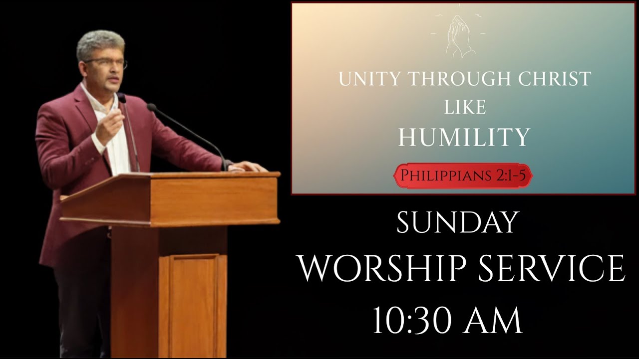 ”Unity Through Christ like Humility” I Kolkata Church of Christ I 18th ...