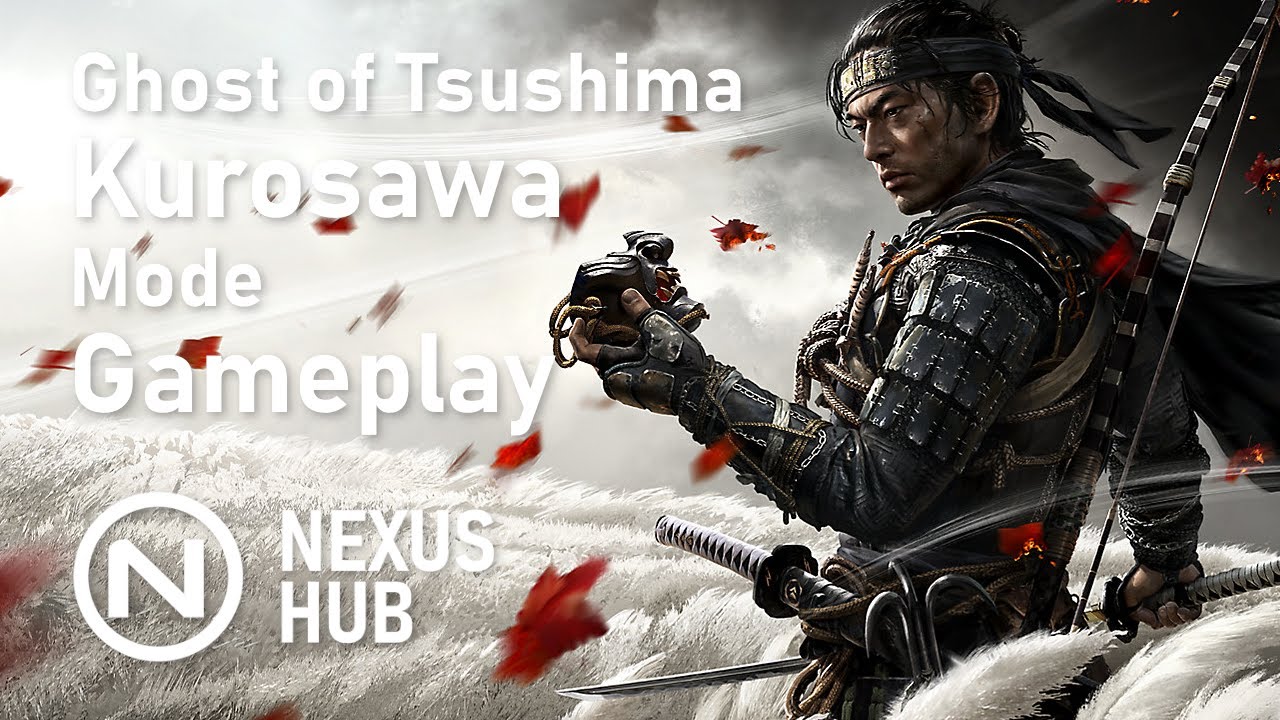 Kurosawa Mode Gameplay | Ghost of Tsushima || Nexus Hub - YouTube