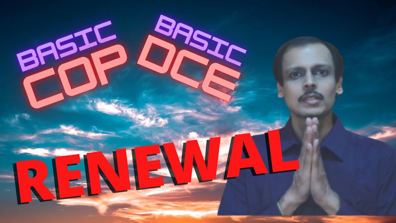 #BASICCOPRENEWAL How to renew BASIC DCE / COP ? Detailed Procedure ...