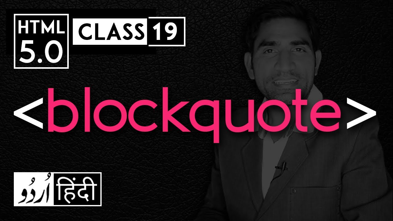 Blockquote Tag Html 5 Tutorial In Hindi Urdu Class 19 YouTube blockquote-tag-html-5-tutorial-in-hindi-urdu-class-19-youtube