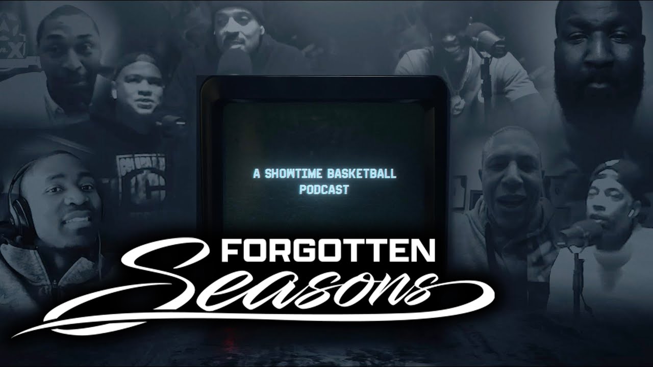 Introducing Forgotten Seasons | Showtime Basketball - YouTube