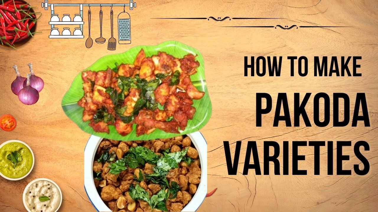 Varieties Of Pakoda || Chicken Pakoda | Palli Pakoda|| Homemade Pakoda ...