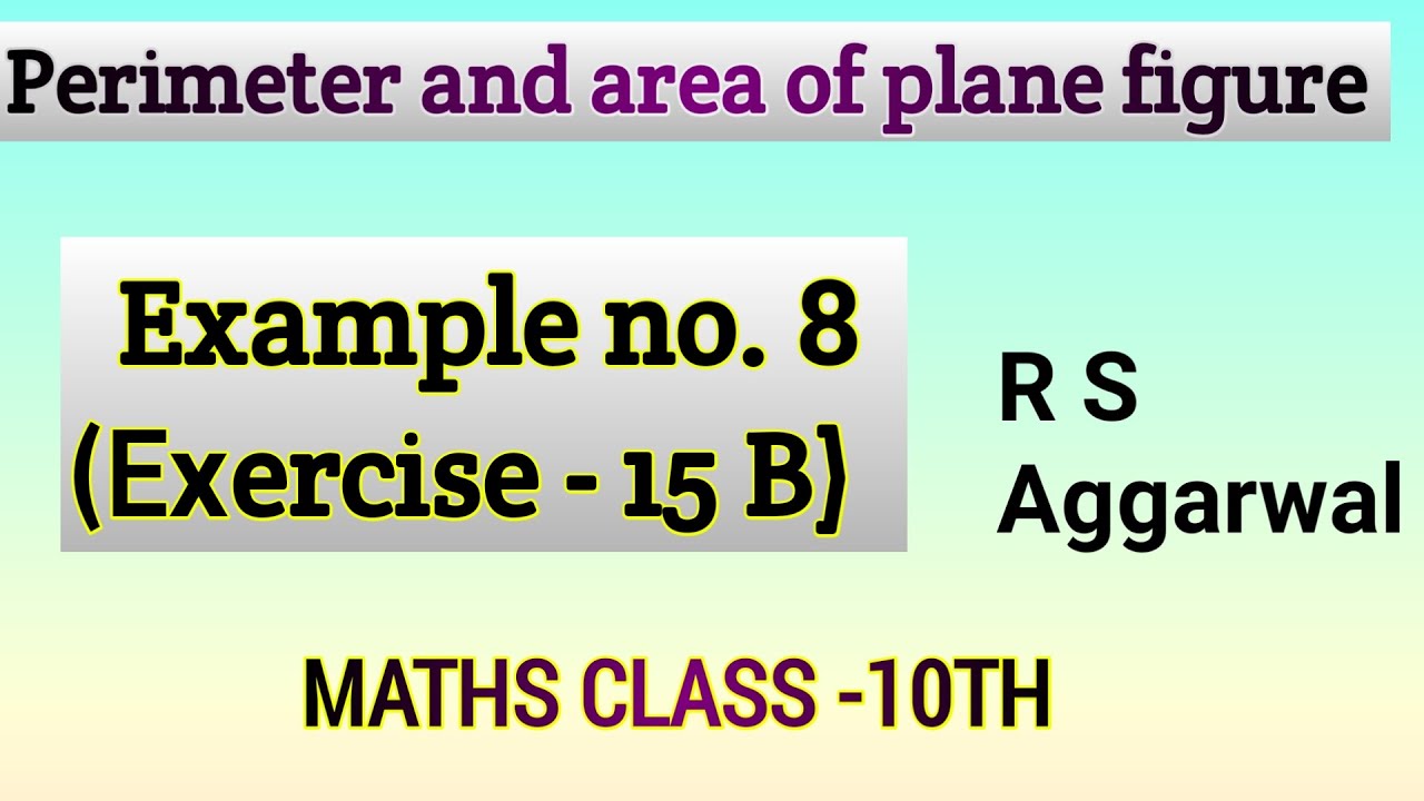 Class 10th Math | Perimeter and area of plane figure | Example no.-8 ...