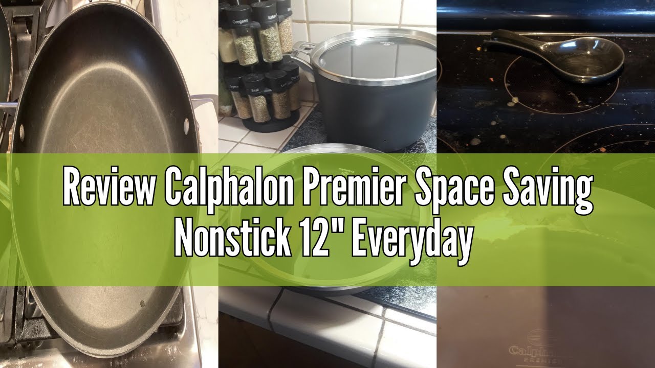 Review Calphalon Premier Space Saving Nonstick 12" Everyday Pan with ...