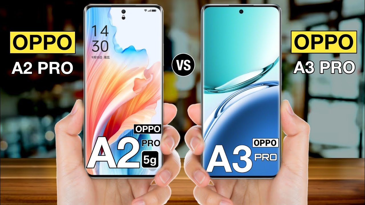 OPPO A2 Pro Vs OPPO A3 Pro - Full Comparison #oppoa2provsoppoa3pro ...