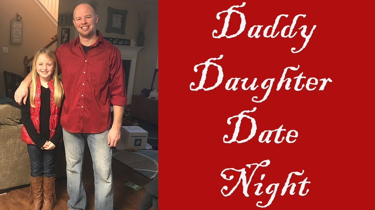 Daddy Daughter Date Night Youtube