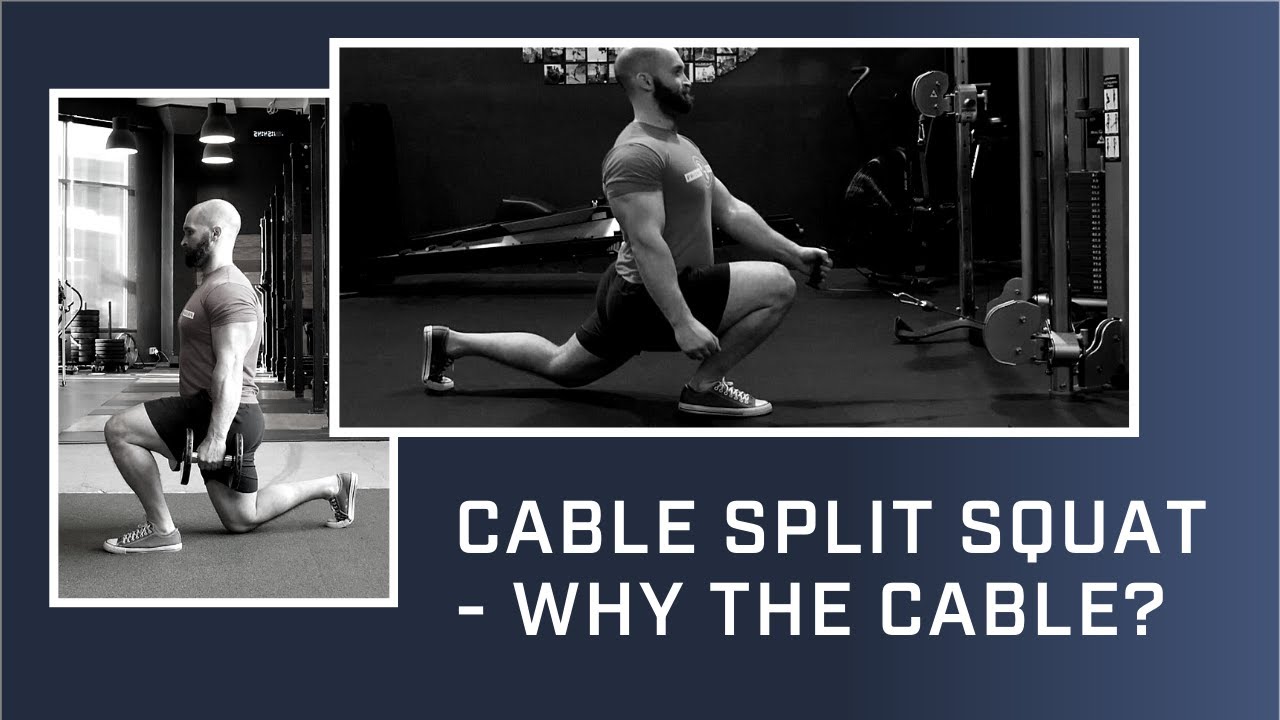Cable Split Squat Why The Cable? - YouTube
