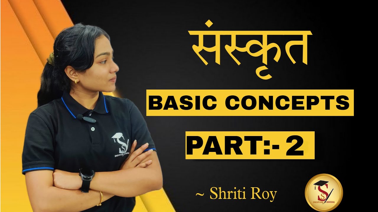 SANSKRIT BASIC CONCEPTS| DHATU PART-2| FOR CLASSES 6-10| - YouTube