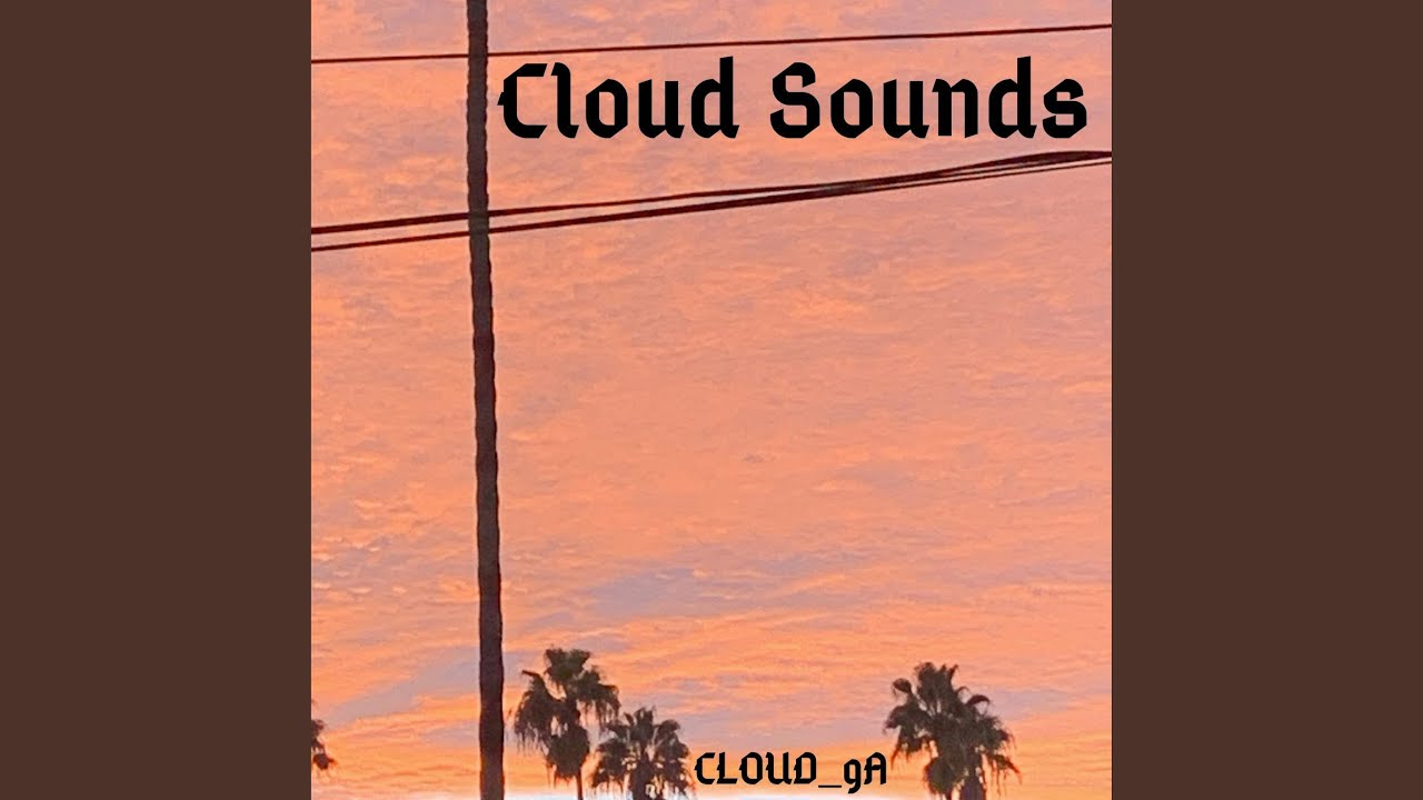 Cloud Sounds 2 - YouTube