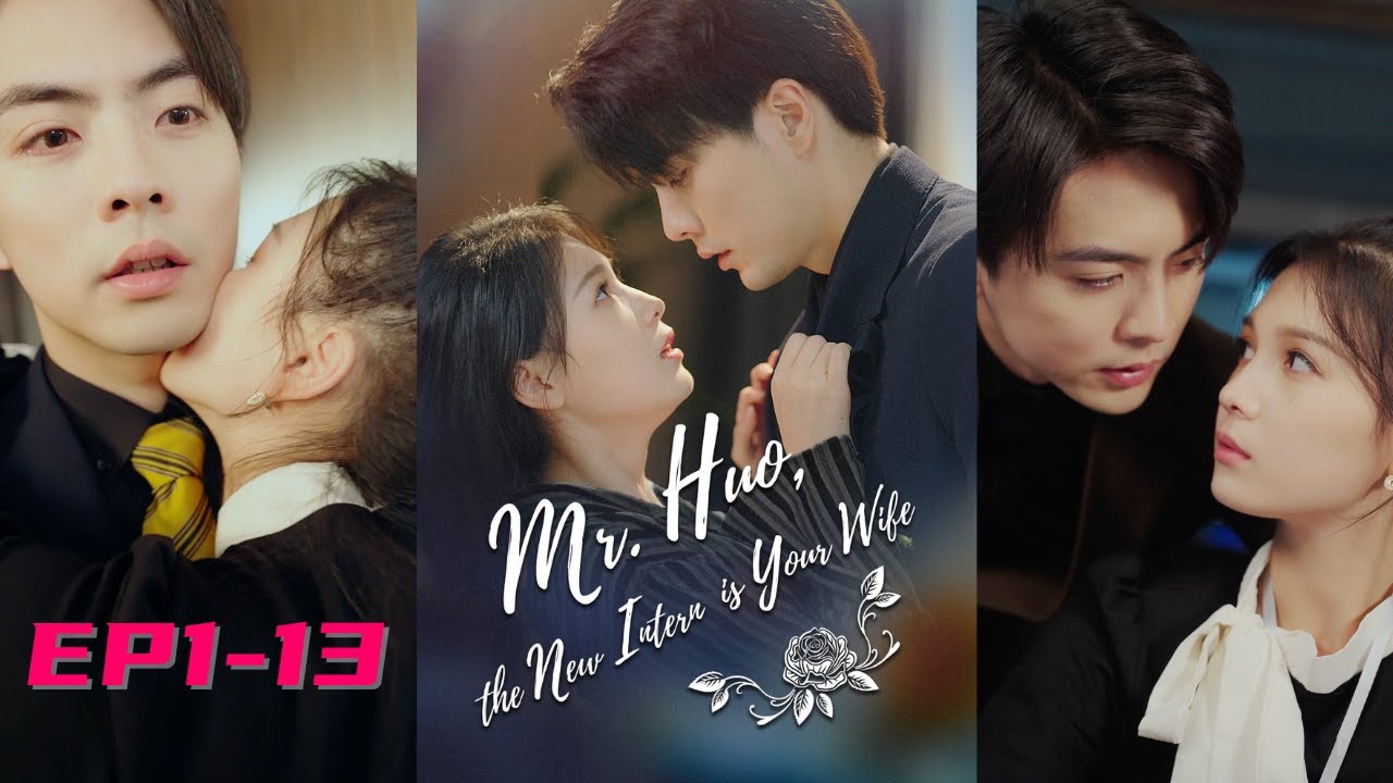 Mr. Huo, the New Intern is Your Wife EP1-13｜"Boss, are you my husband?" - YouTube