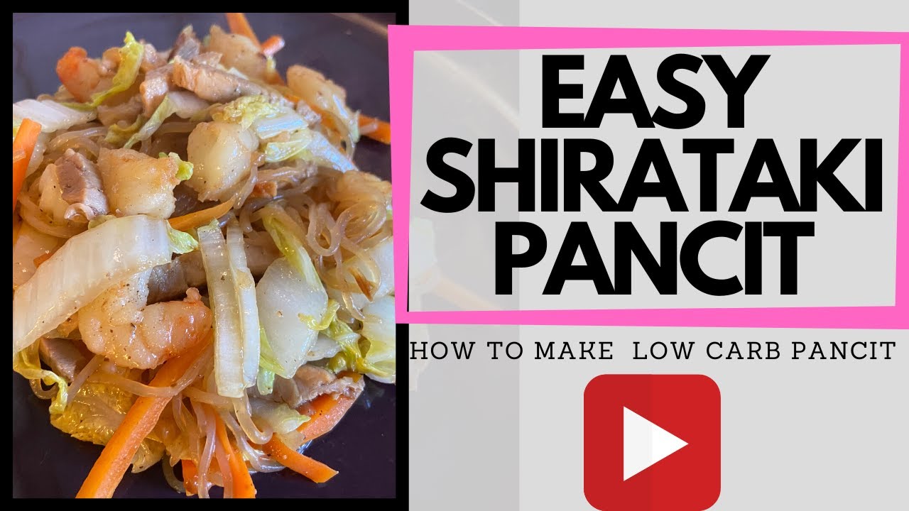 How to cook Super Yummy Low Carb Shirataki Pancit - YouTube