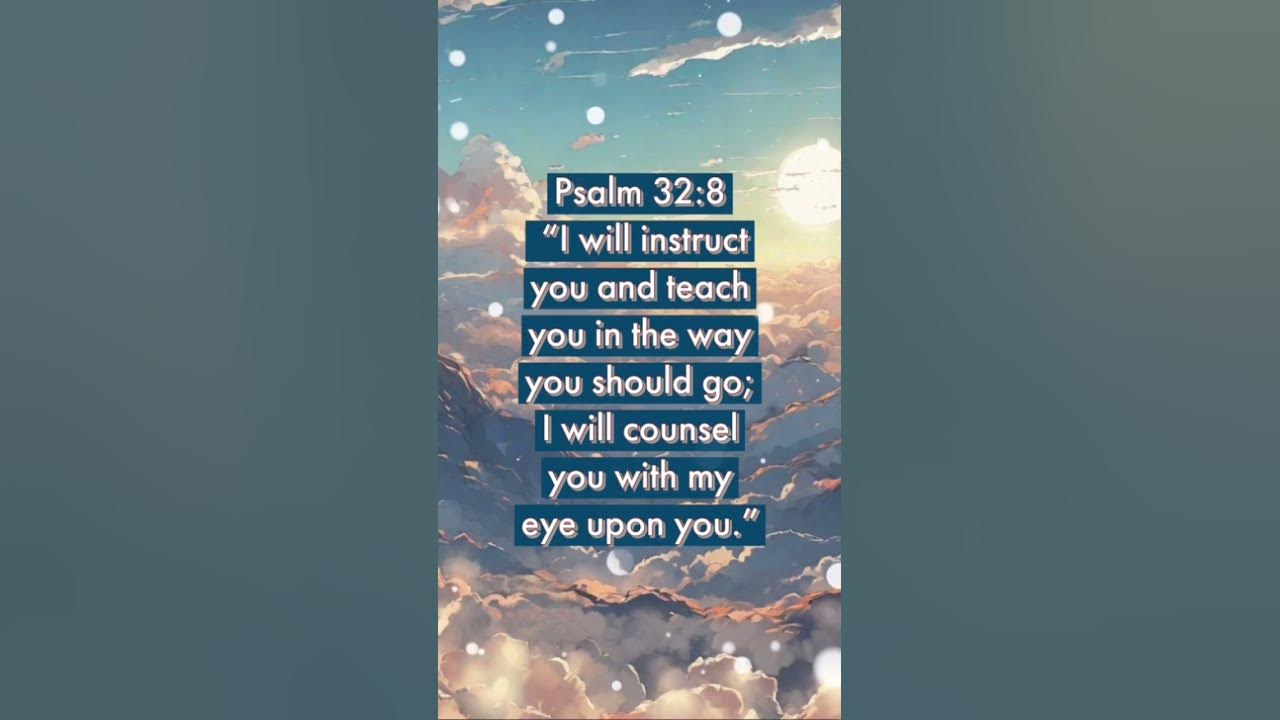 Bible Verse Psalm 32 8 Repent And Believe Jesus Is Coming Amen bible-verse-psalm-32-8-repent-and-believe-jesus-is-coming-amen