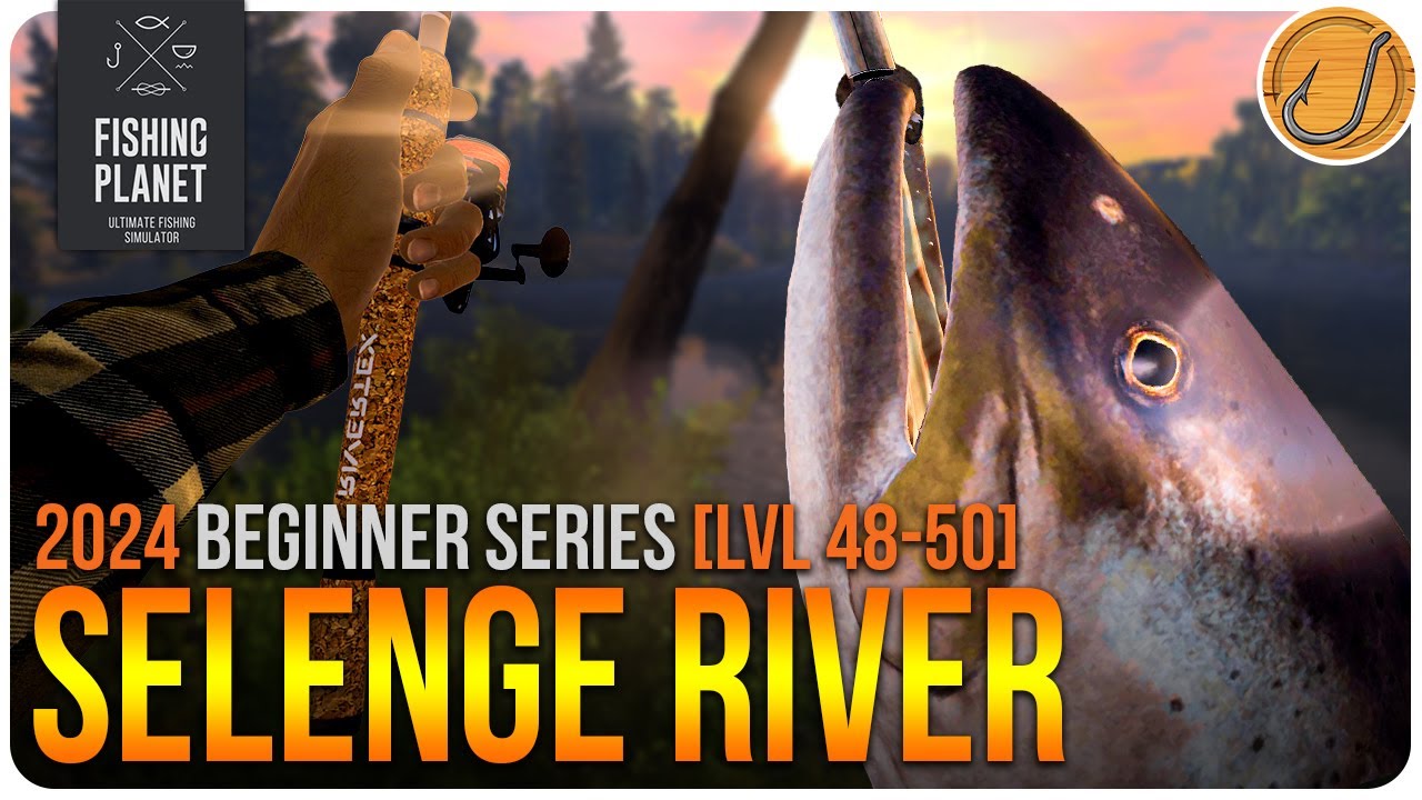[F2P Lvl 48-50] Fishing Planet Selenge River Guide | BZHub Beginner ...