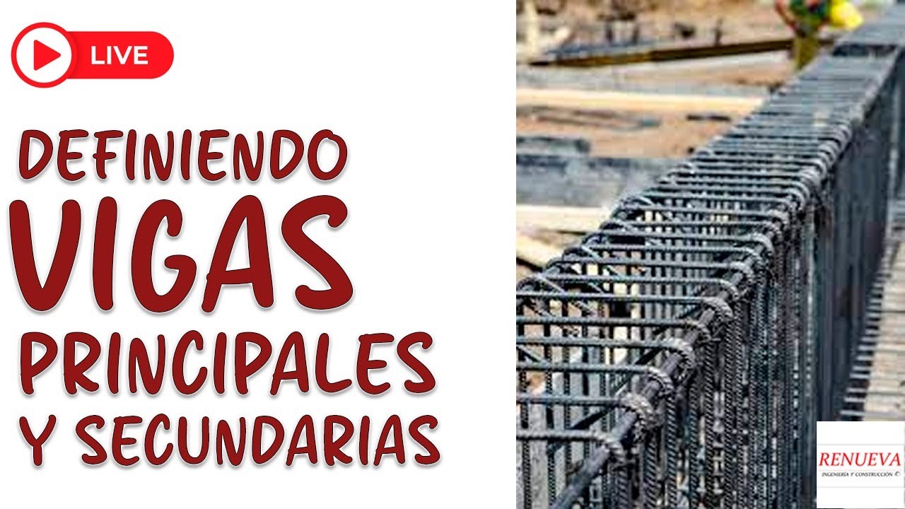 DEFINIENDO VIGAS PRINCIPALES Y SECUNDARIAS - YouTube