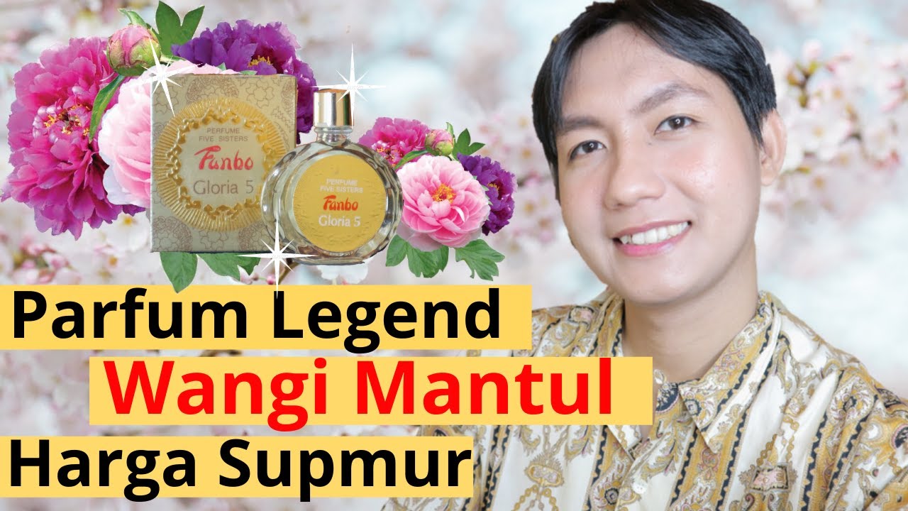 Review Lengkap Parfum Five sister Fanbo Gloria 5 - YouTube