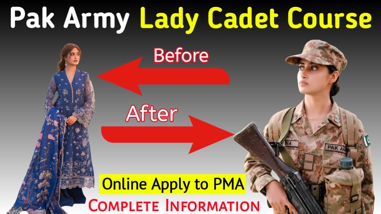 Pak Army Lady Cadet Course Complete Information | Join pak Army after ...