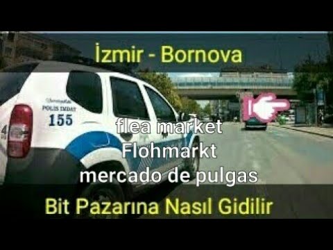 222~İzmir bornova bitpazarına nerden-nasıl gidilir ? Bitpazarı çok temiz ve çok kalabalık olmuyor.
