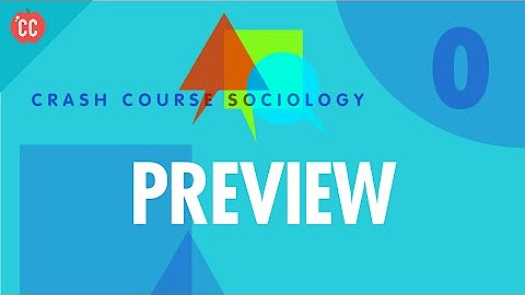 Crash Course Sociology - YouTube