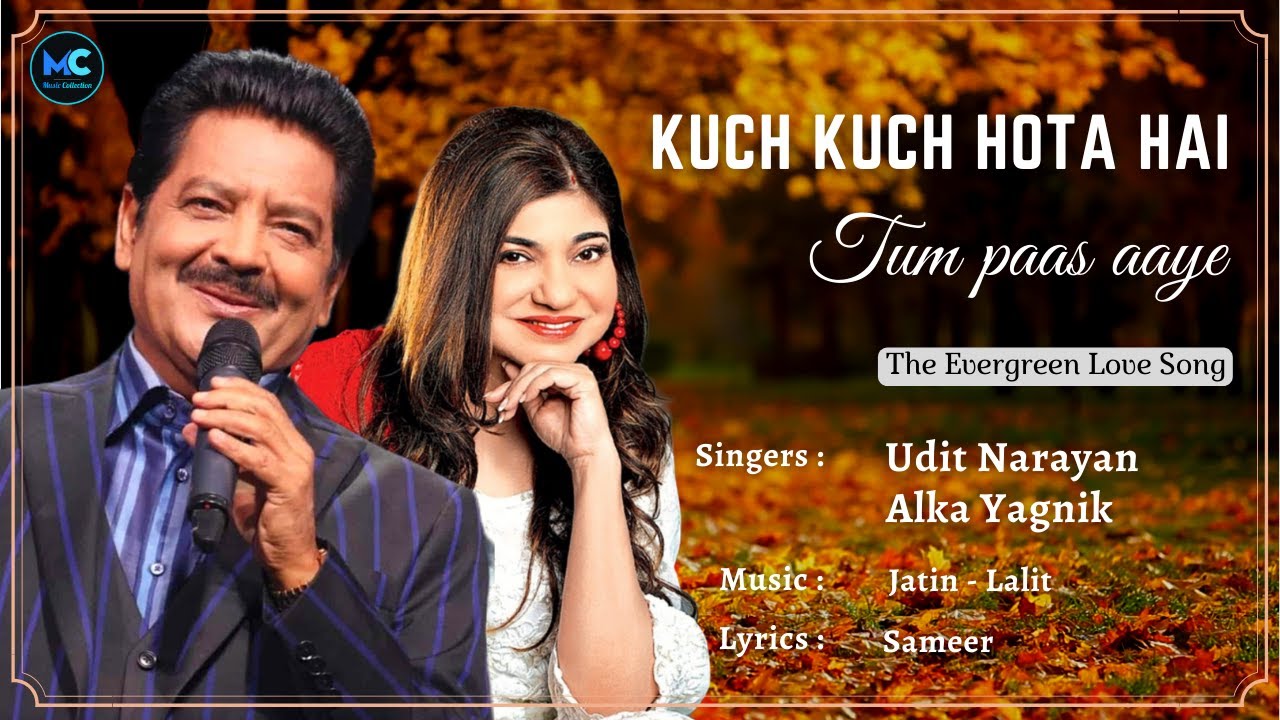 Kuch Kuch Hota Hai Songs Lyrics