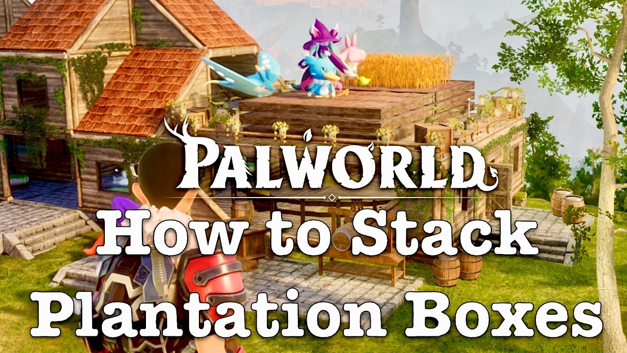 PALWORLD How to Stack Plantation Boxes / Tips Video - YouTube