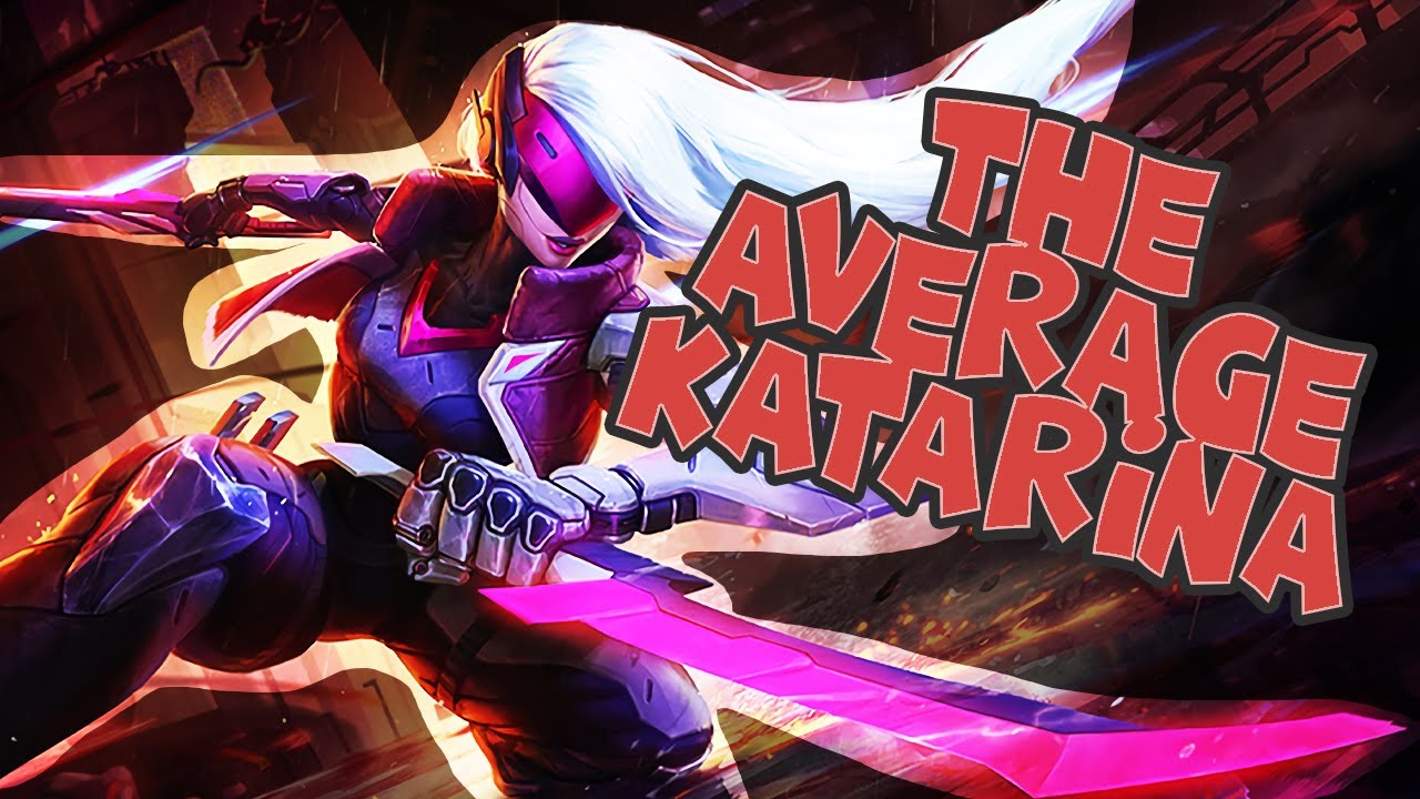 How the Average Katarina Player Plays - YouTube