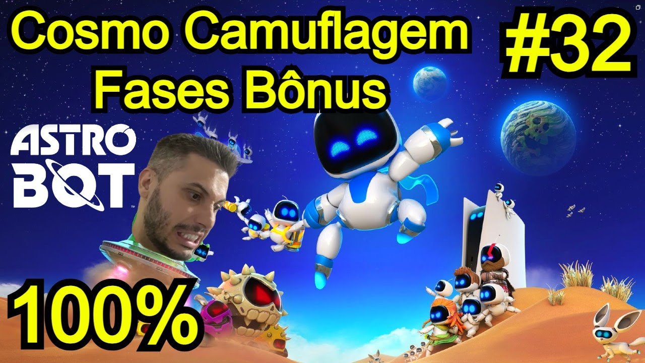 Astro Bot 100% (Parte 32) Cosmo da Camuflagem - Todas as Fases Bônus - YouTube