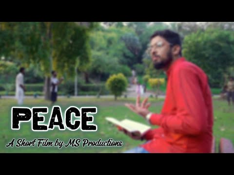 Peace - A Short Film By MS Productions - YouTube
