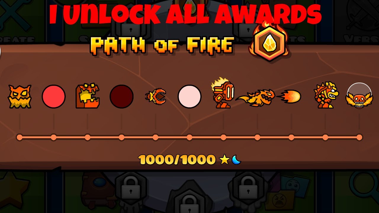 I Unlock All Awards PATH of FIRE! (shows skins) | Geometry Dash 2.2 ...