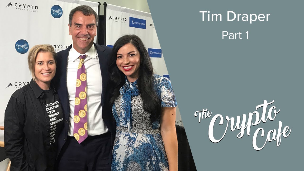 Tim Draper Interview Part 1 on The Crypto Cafe - YouTube