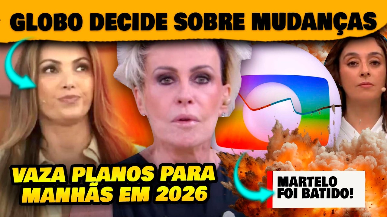 🚨Reviravolta na Globo? Canal decide o que fazer com Patricia Poeta e Ana Maria Braga nas manhãs ...