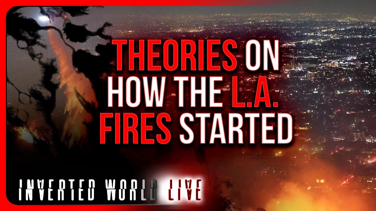Theories on How The L.A. Fires Started - YouTube