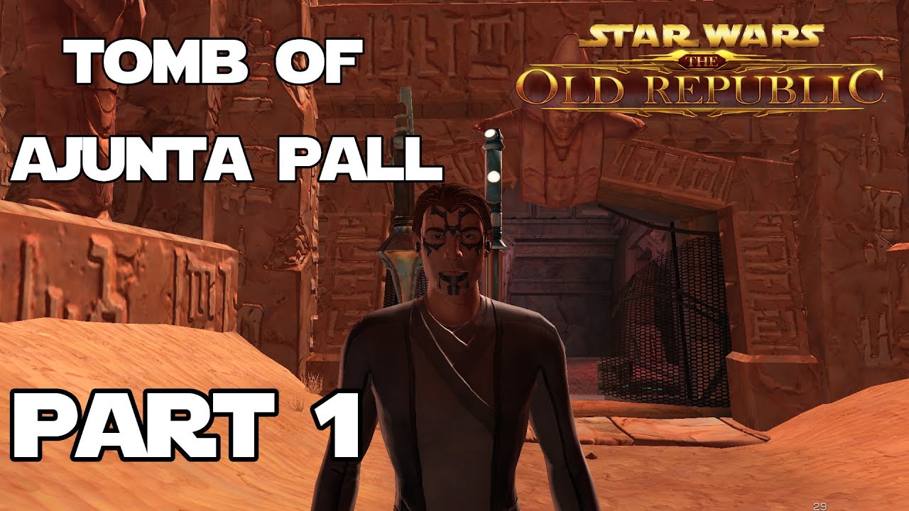 "Tomb of Ajunta Pall" - SWTOR Sith Warrior Playthrough (Part 1) - YouTube