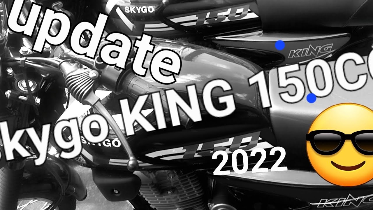 skygo KING 150cc update 2022... - YouTube
