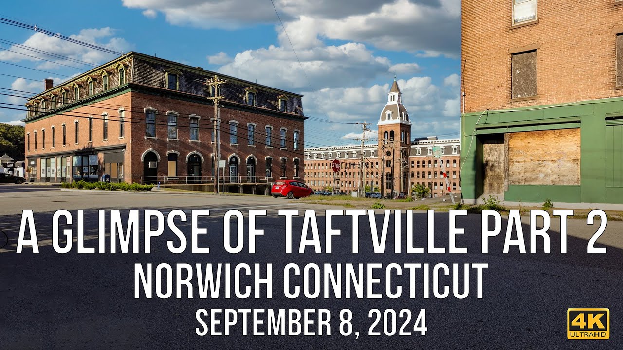 Norwich, Connecticut - A Glimpse of Taftville Part 2. - YouTube