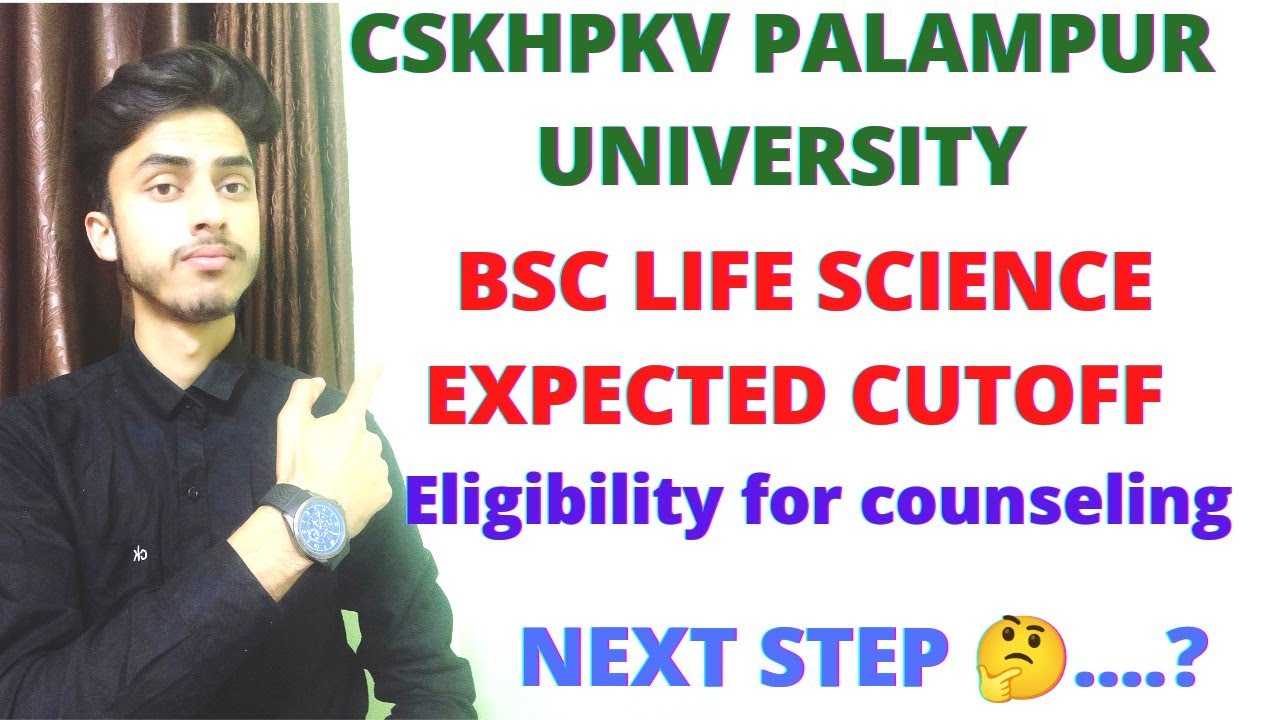 Cskhpkv palampur bsc life science expected cutoff | Eligibility for ...